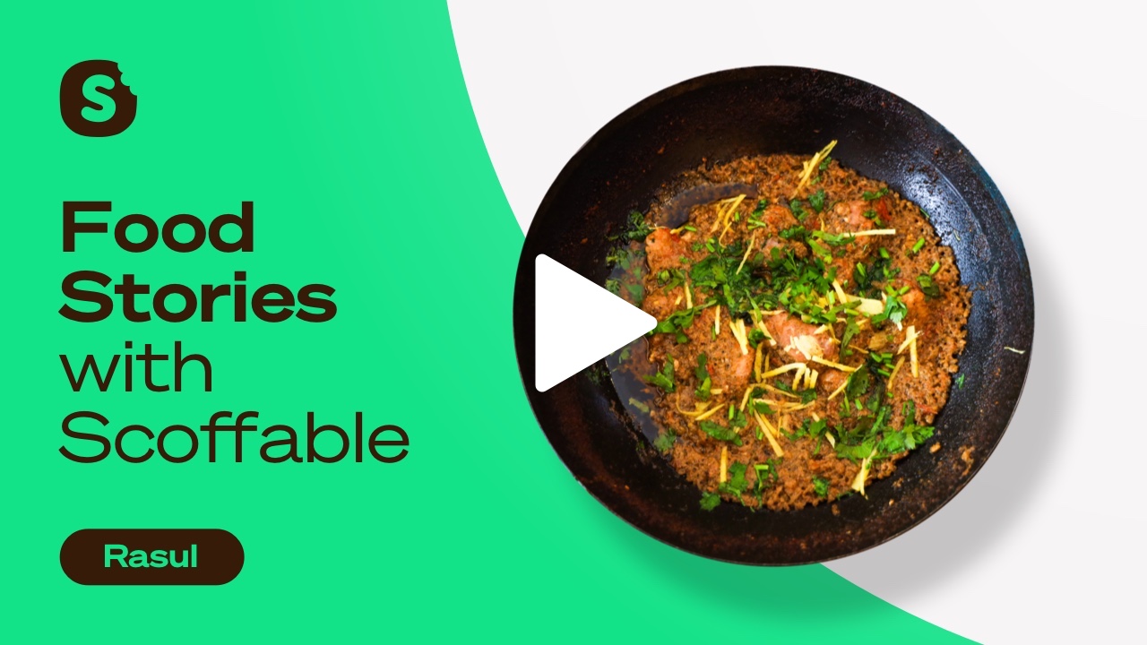 Rasul Restaurant & Desserts - Food Stories with Scoffable - Scoffable